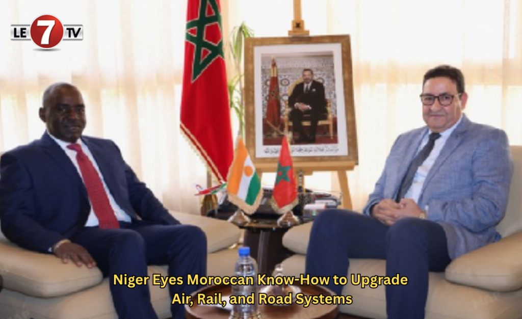 Niger Eyes Moroccan Know-How to Upgrade Air, Rail, and Road Systems ...