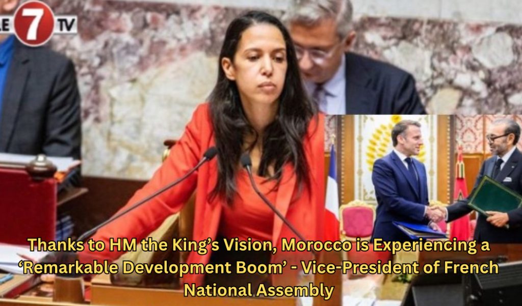 Thanks to HM the King’s Vision, Morocco is Experiencing a ‘Remarkable ...