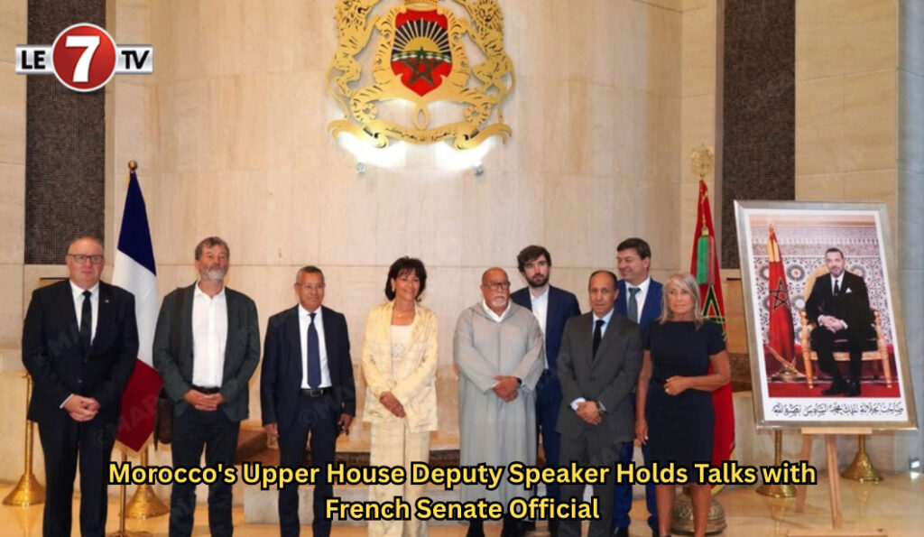 Morocco’s Upper House Deputy Speaker Holds Talks with French Senate ...