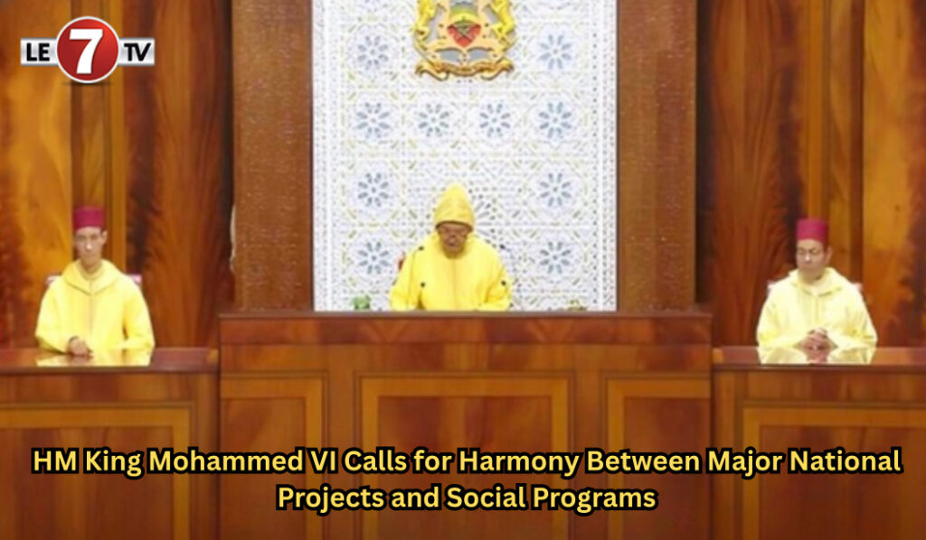 HM King Mohammed VI Calls for Harmony Between Major National Projects ...