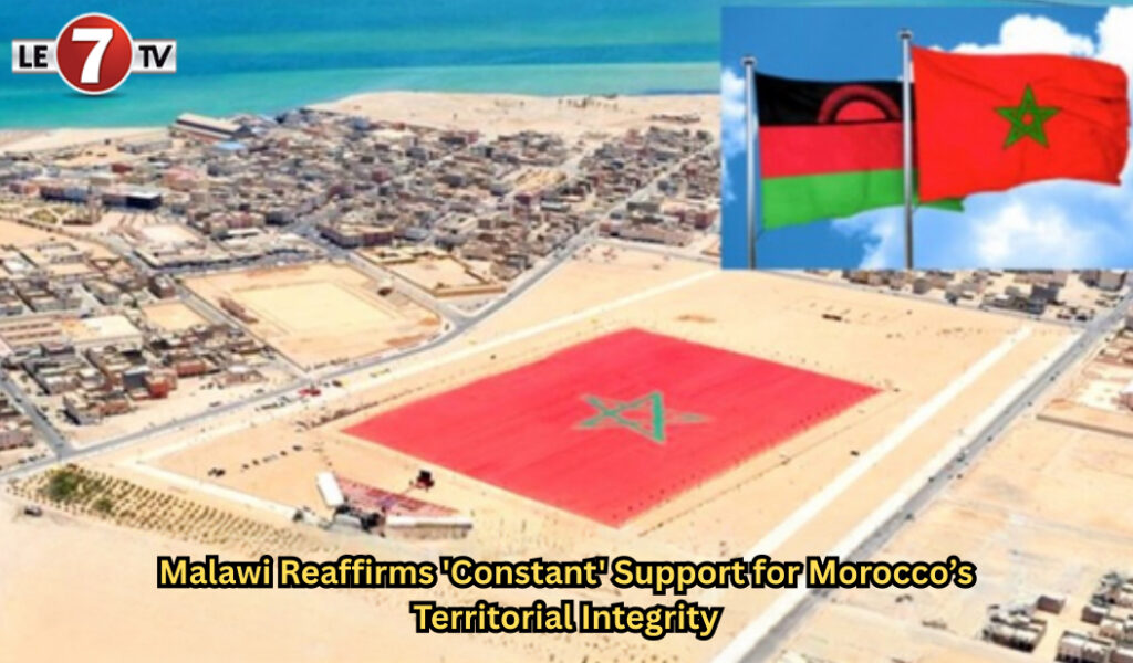 Malawi Reaffirms ‘Constant’ Support for Morocco’s Territorial Integrity ...
