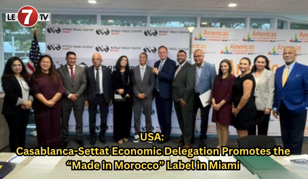 USA: Casablanca-Settat Economic Delegation Promotes the “Made in ...