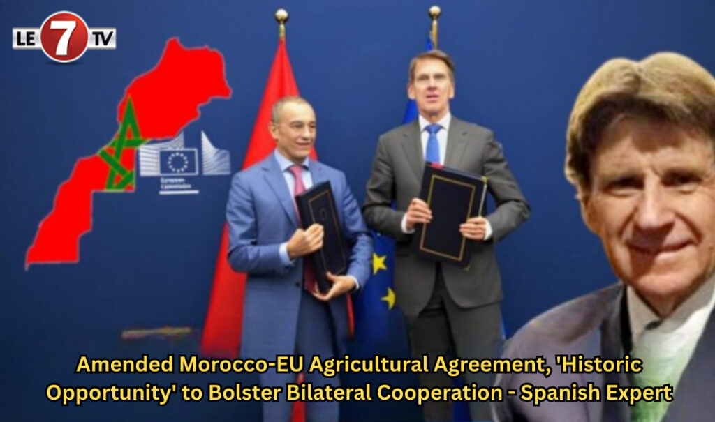 Amended Morocco-EU Agricultural Agreement, ‘Historic Opportunity’ to ...