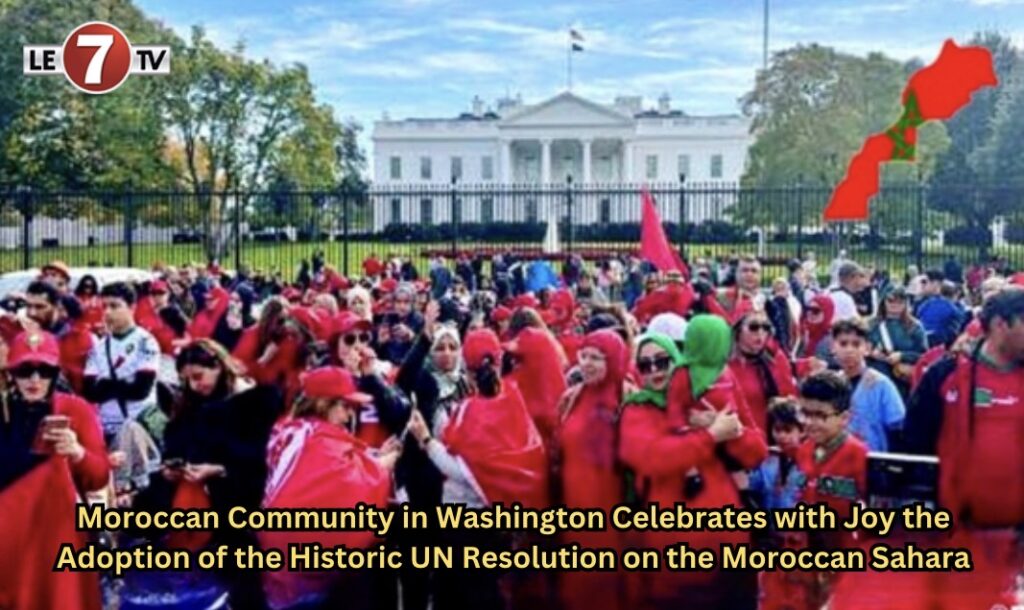 Moroccan Community in Washington Celebrates with Joy the Adoption of ...