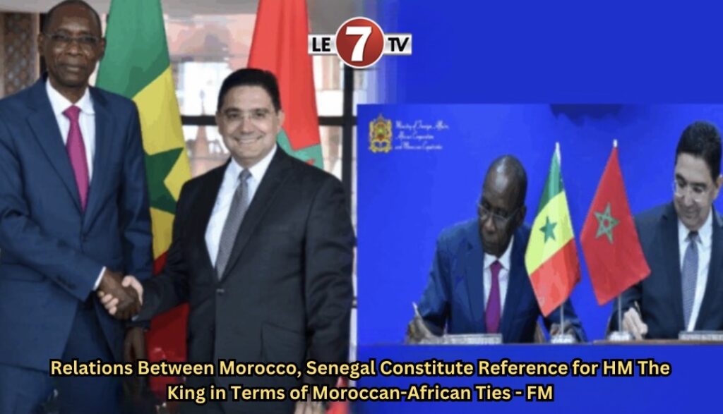 Relations Between Morocco, Senegal Constitute Reference for HM The King ...
