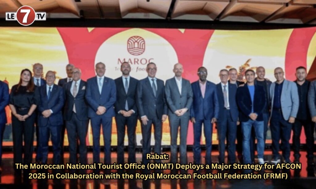 Rabat: The Moroccan National Tourist Office (ONMT) Deploys a Major ...