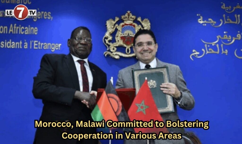 Morocco, Malawi Committed to Bolstering Cooperation in Various Areas ...