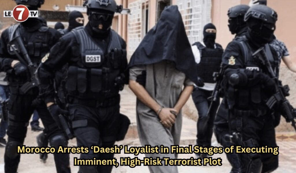Morocco Arrests ‘Daesh’ Loyalist in Final Stages of Executing Imminent ...