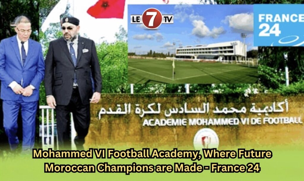 Mohammed VI Football Academy, Where Future Moroccan Champions are Made ...