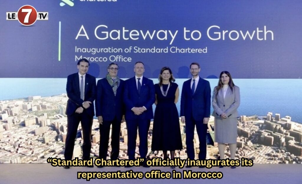 “Standard Chartered” officially inaugurates its representative office ...