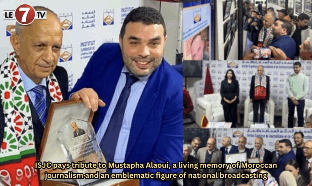 ISJC pays tribute to Mustapha Alaoui, a living memory of Moroccan ...
